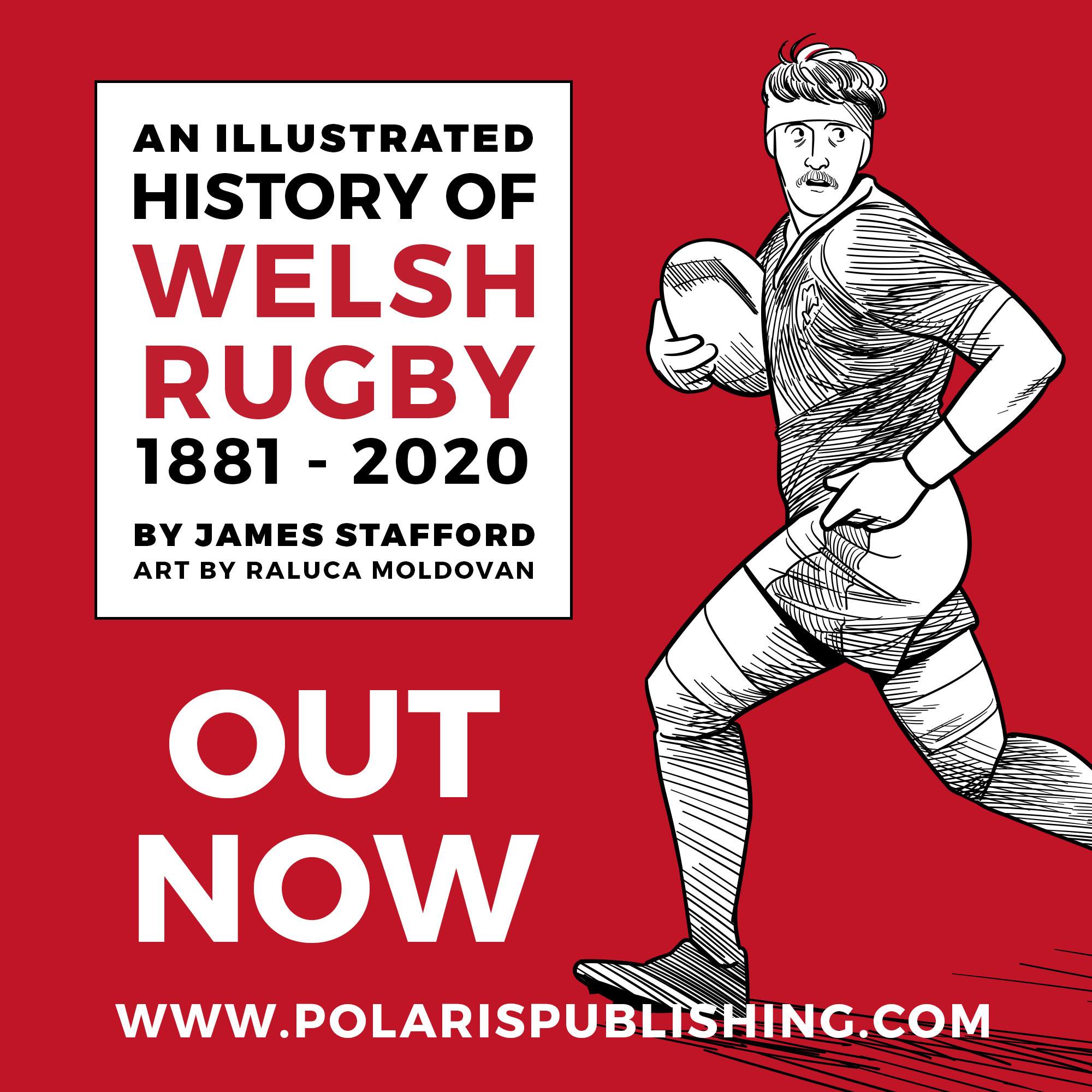 An Illustrated History of Welsh Rugby - OUT NOW | The East Terrace